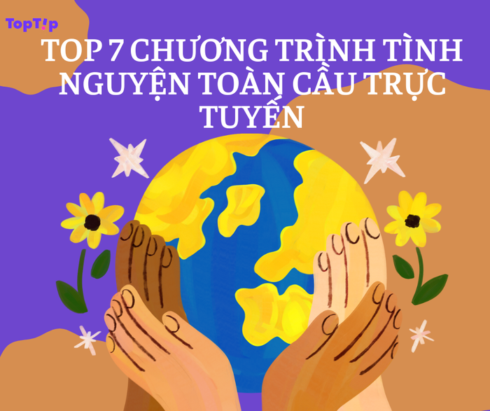 [Mẹo] Top 7 Chương Trình Tình Nguyện Toàn Cầu Trực Tuyến Tốt Nhất Bạn Nên Tham Gia - MyBook